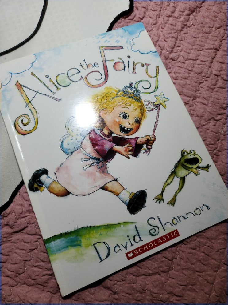 해담공주가 고른 Alice the Fairy by David Shannon : 네이버 블로그