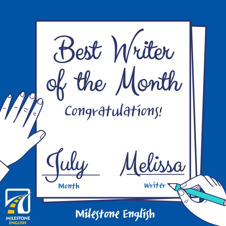 Best Writer In The Month Of July 익산 영등동 영어학원 마일스톤어학원 네이버 블로그