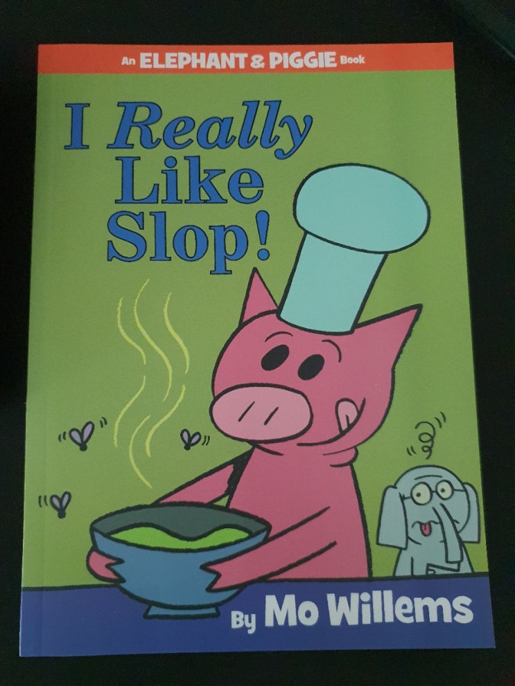 276. I really like slop! (Mo Willems) : 네이버 블로그