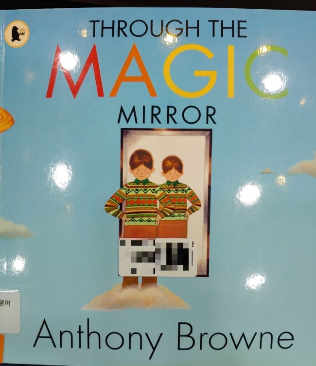 [영어 그림책] Through the Magic Mirror / Anthony Brown : 네이버 블로그