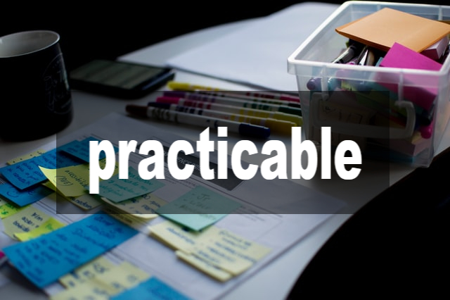 practicable 과 practical 둘을 공부해 볼까요? : 네이버 블로그