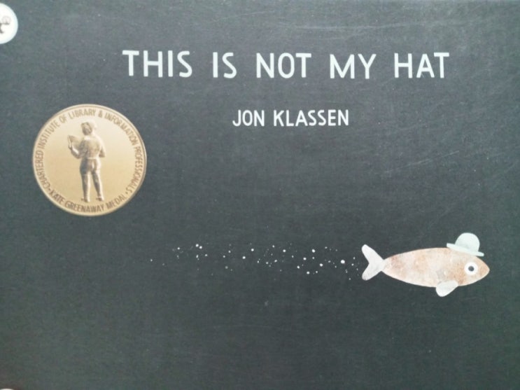 조동사 will 용법과 예문을 담은 어린이 영어원서 - THIS IS NOT MY HAT by JON KLASSEN : 네이버 블로그