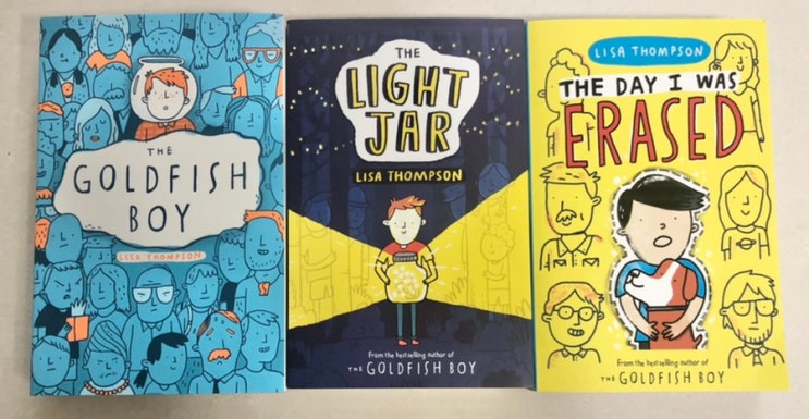 The Goldfish boy/ The light jar/ The day I was erased by Lisa Thompson ...