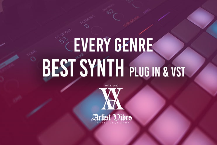 모든 장르에 쓰이는 BEST Synth - Plug in & VSTI : 네이버 블로그