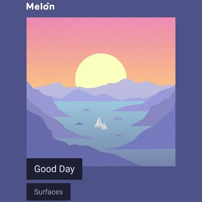 Surfaces - Good Day : 네이버 블로그