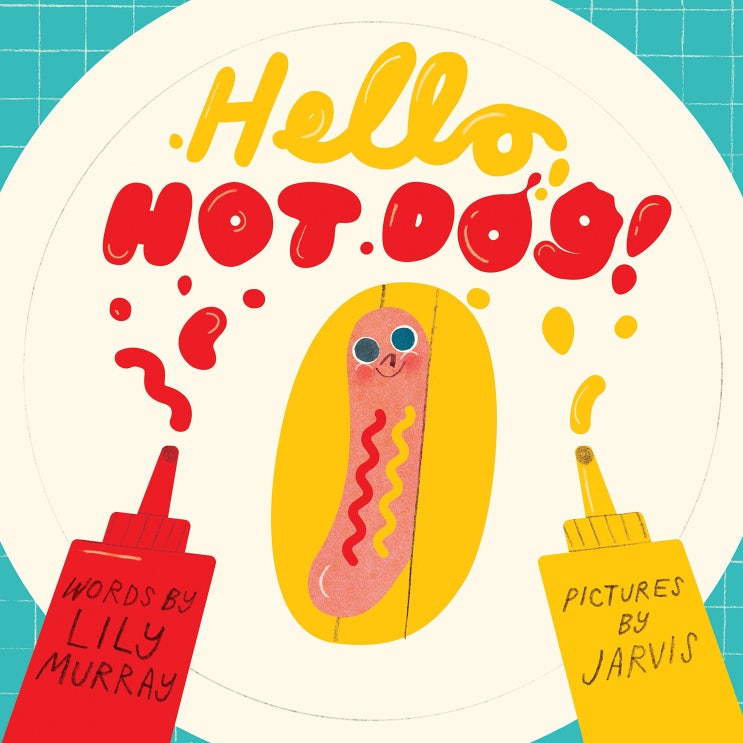 [Book24] Hello, Hotdog! by Lilly Murray, Jarvis 헬로우 핫도그, 핫도그는 과연 탈출할 수 ...