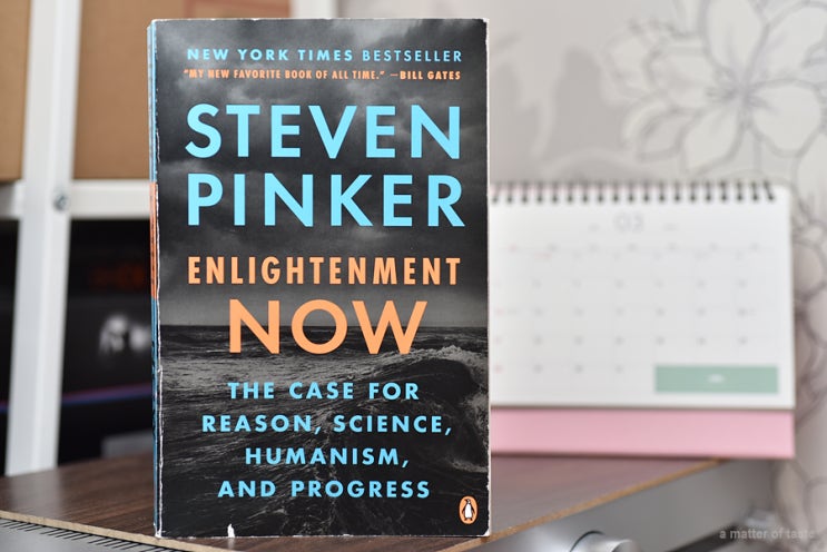 15. Enlightenment Now / Steven Pinker / 2020.1.25.~ / 하루에 한장씩 원서 읽기 ...