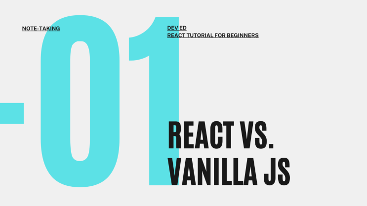 [React] Dev Ed - React vs. Vanilla JS / React 맛보기 : 네이버 블로그