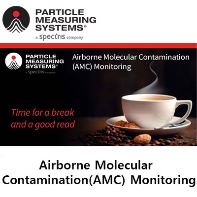 Particle 카운터 Airborne Molecular Contamination (AMC) Monitoring : 공기 중 ...