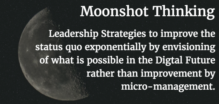 Moonshot thinking : 네이버 블로그