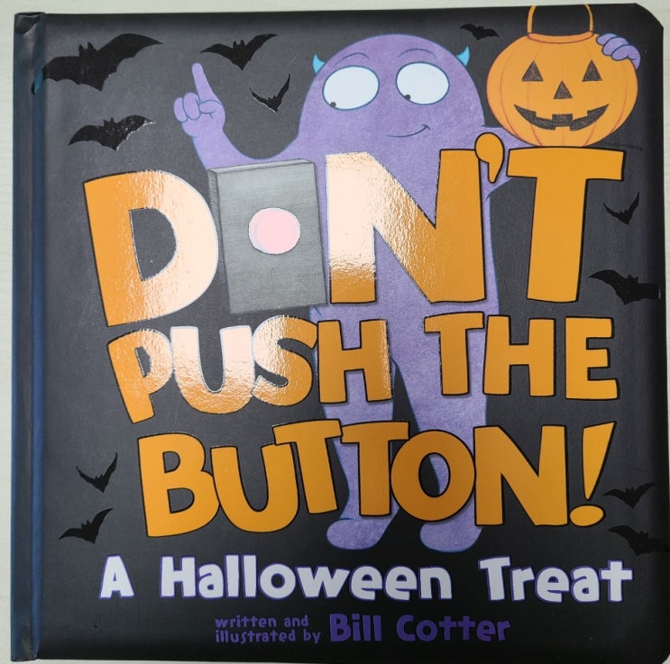 『Don't Push the Button! A Halloween Treat』 by Bill Cotter - 동탄2 시범한화 원서 ...