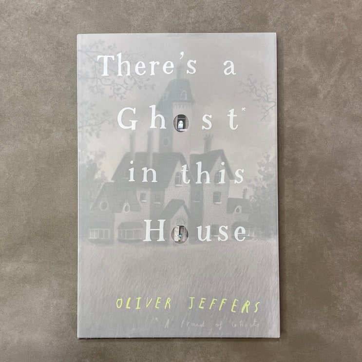 [그림책씨앗 한 알] There’s a Ghost in this House : 네이버 블로그