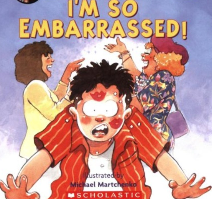 영어리더스북추천 I am so embarrassed Robert Munsch 로버트먼치 AR 2~3점대 아이들이 부모님들의 말과 ...