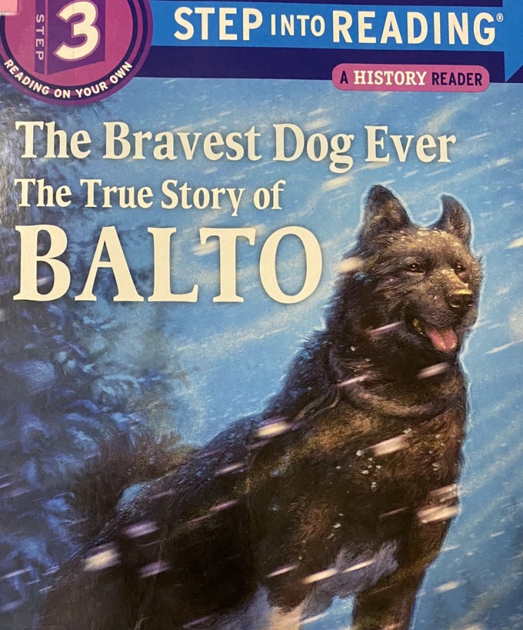 The Bravest Dog Ever The True Story of BALTO : 네이버 블로그