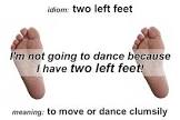 have two left feet : 네이버 블로그