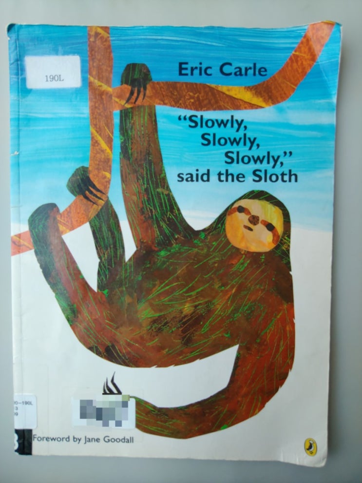[영어 그림책] "Slowly Slowly Slowly," said the Sloth / Eric Carle : 네이버 블로그