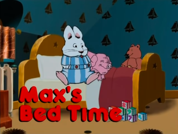 [Max and Ruby] S1 EP1-3 : Max's bed time : 네이버 블로그