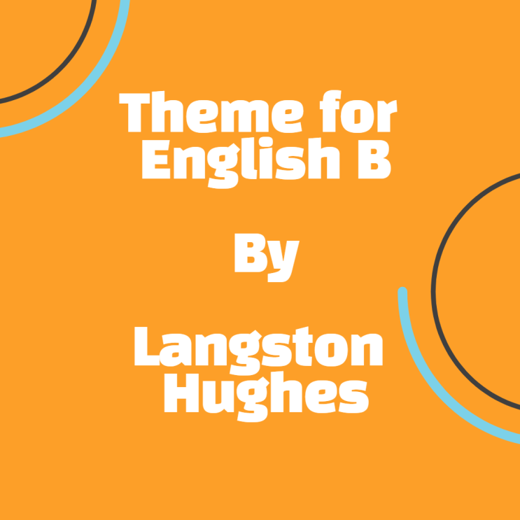 영어시 Theme for English By Langston Hughes. : 네이버 블로그