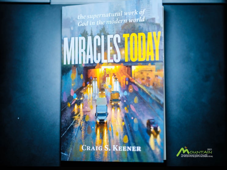 722. Miracles Today (Craig S. Keener) : 네이버 블로그