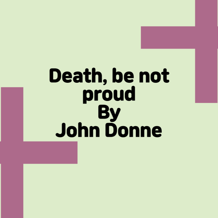Death, be not proud By John Donne. : 네이버 블로그