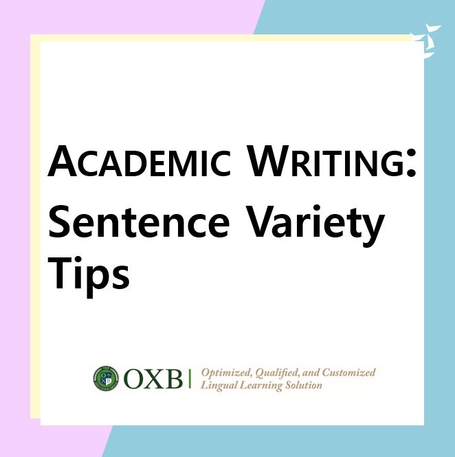 [아카데믹 라이팅/영어에세이] Sentence Variety : 네이버 블로그