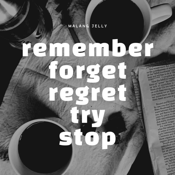 remember, forget, regret, try to / ing 의미 차이 : 네이버 블로그