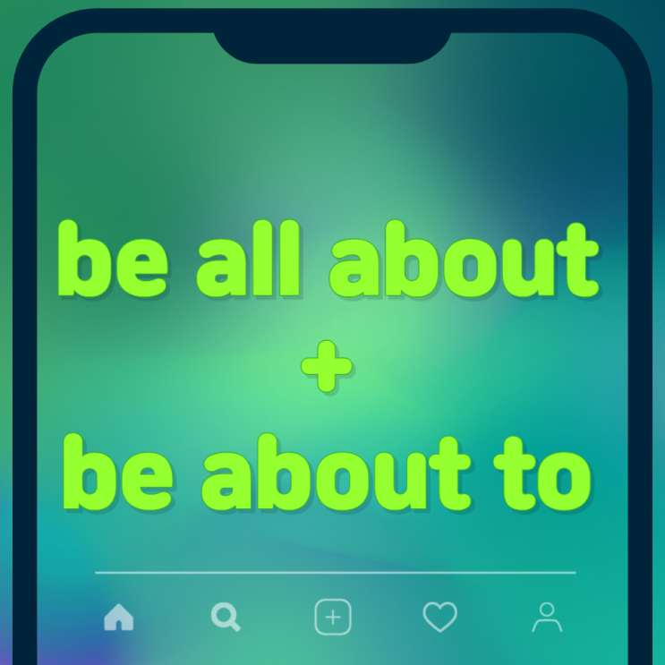 [패턴영어] It's all about 가장 중요하다 be about to 막~하려던 참이다 : 네이버 블로그