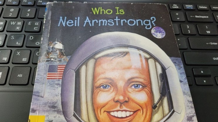 2022.04.20 엄마표 영어. 오전 독서 - Neil Armstrong : 네이버 블로그
