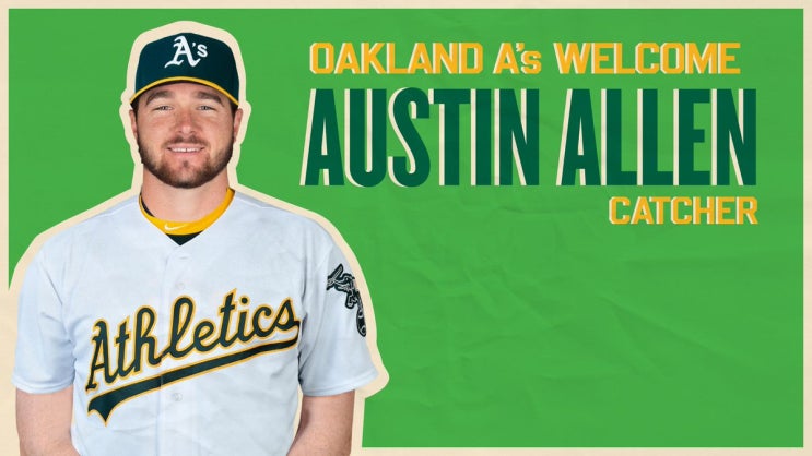 오클랜드의 포수인 오스틴 앨런 (Austin Allen)에 대해서 알아보자 : 네이버 블로그