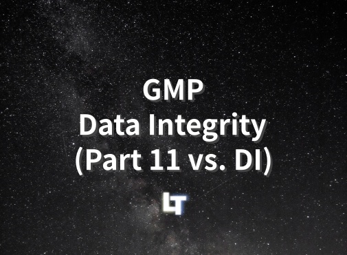 GMP Data Integrity_#5 (CFR Part 11 vs. DI) : 네이버 블로그