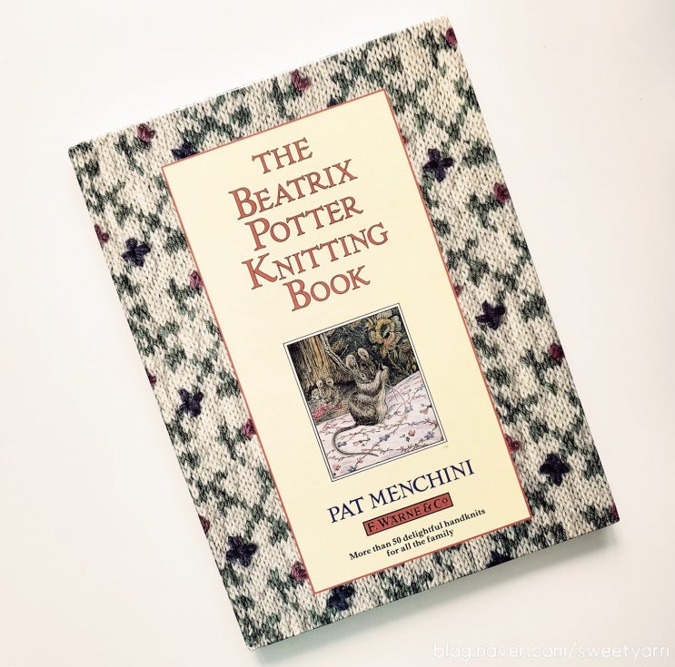 피터래빗 빈티지 손뜨개 The Beatrix Potter Knitting Book 리뷰 : 네이버 블로그