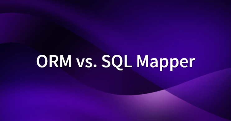 ORM vs. SQL Mapper : 네이버 블로그