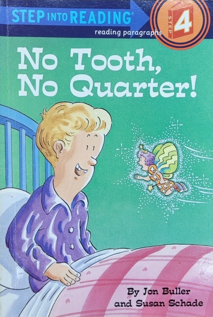 스텝인투리딩(step into reading) 4단계《No Tooth, No Quarter!》, 이빨 요정과 25센트, ar 2 ...