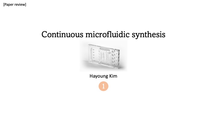 [논문정리] Continuous microfluidic synthesis (1) : 네이버 블로그
