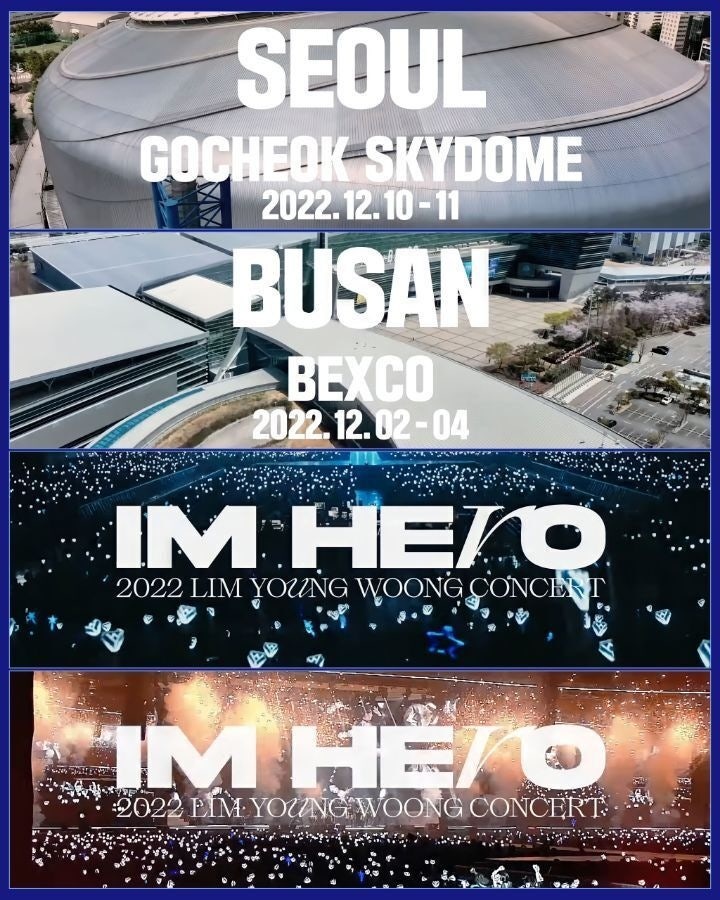 임영웅 콘서트 [IMHERO] 앵콜 공연 💙 2022년 12월 2일(금) 4일(일)-부산 벡스코 2022년 12월 10일(토) 11일(일)-서울 고척스카이돔 “찬란한 ...