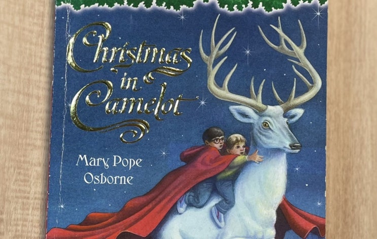 Magic Tree House Merlin Missions : #1 Christmas in Camelot 🦌 : 네이버 블로그