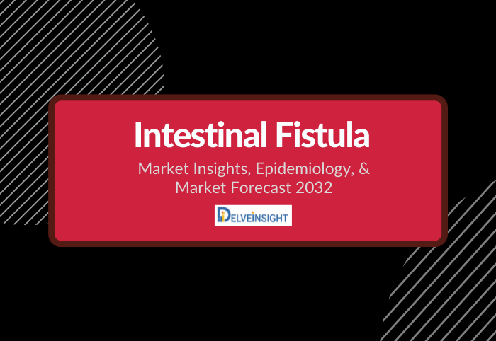 Intestinal Fistula Market Forecast - DelveInsight : 네이버 블로그