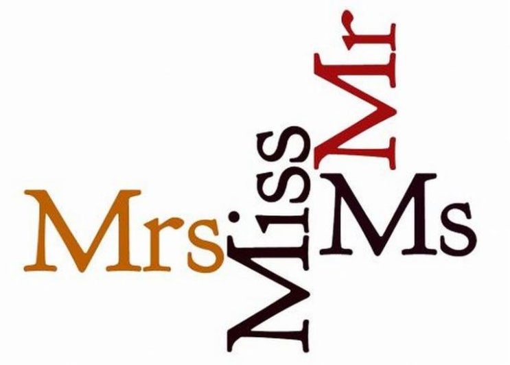 [일상영어] Mr. VS Mrs. VS Miss VS Ms. : 네이버 블로그