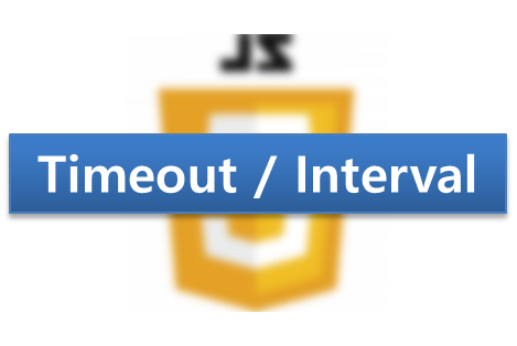 [JavaScript] window.setTimeout, window.setInterval : 네이버 블로그