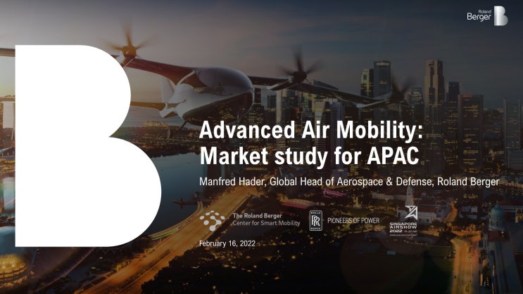 [리뷰] Advanced Air Mobility : Market Study for APAC (Roland Berger, 2022 ...