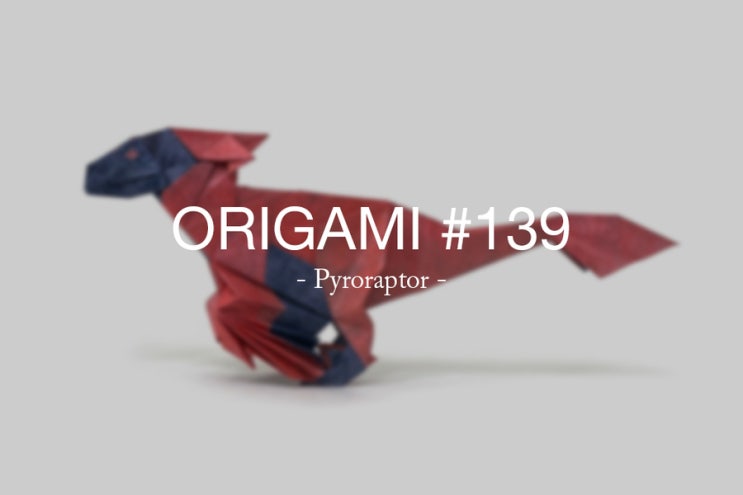 Origami #139 - Pyroraptor : 네이버 블로그