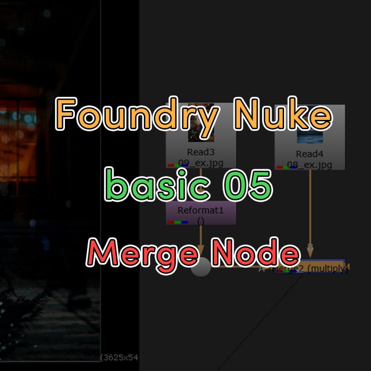 [입문자를 위한 Foundry nuke]5강 ‘Merge Node' : 네이버 블로그