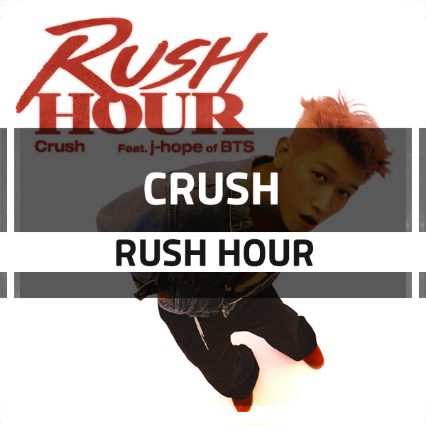 CRUSH - RUSH HOUR (Feat. j-hope of BTS), 크러쉬 신곡 : 네이버 블로그