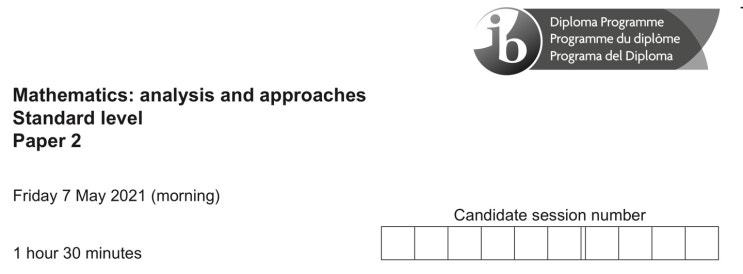 IB MATH AA SL PAST PAPER 2 Full Solution [IB MATH 기출문제] (2021 MAY TZ1 ...
