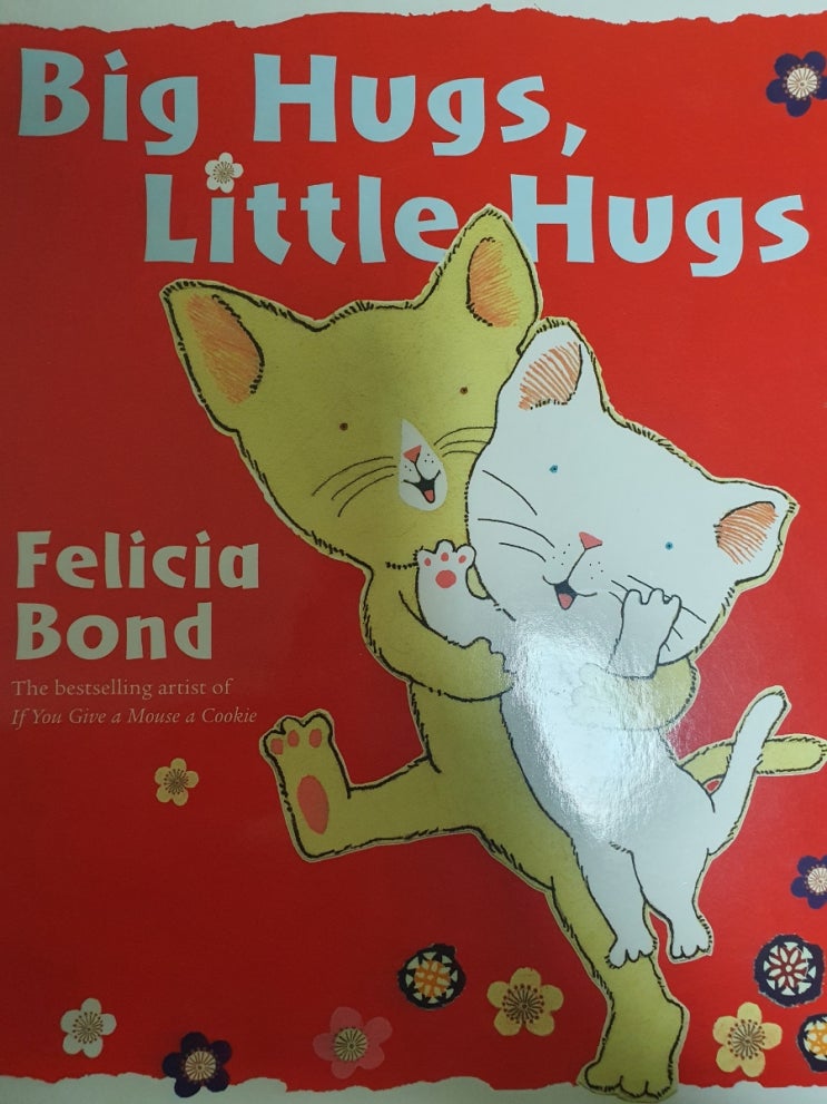 [하루 한 권 원서 41기] 16일차 / Big Hugs, Little Hugs / Felicia Bond : 네이버 블로그