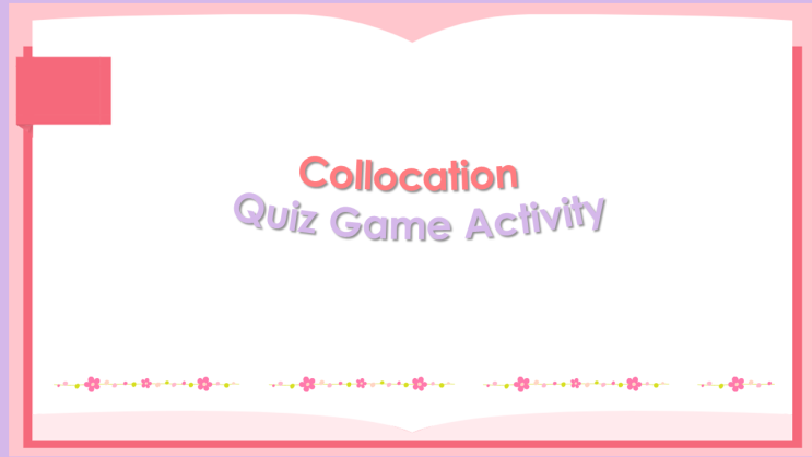 영어파워포인트수업자료 Collocation Quiz Game Activity : 네이버 블로그