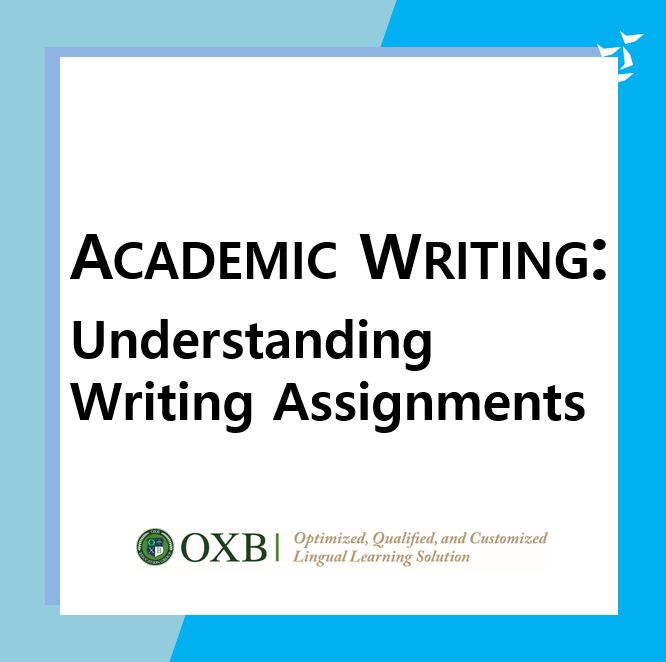 [아카데믹 라이팅/영어에세이] Understanding Writing Assignments : 네이버 블로그
