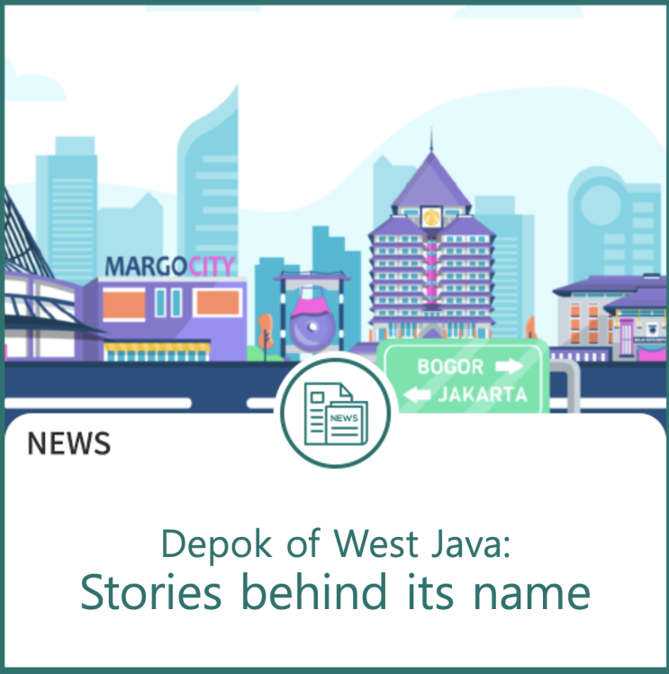 Depok of West Java: Stories behind its name : 네이버 블로그