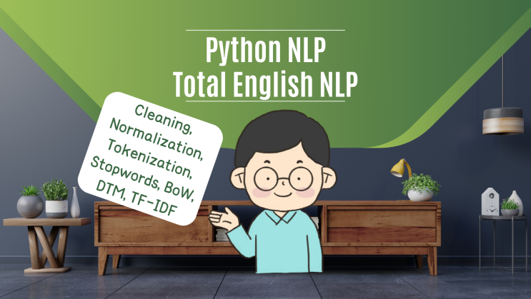 [ NLP 영어 자연어처리 전체 ] 파이썬 python 영어 자연어 처리 NLP ( 전체 과정 한 번에 끝내고 빅데이터 분석 ...