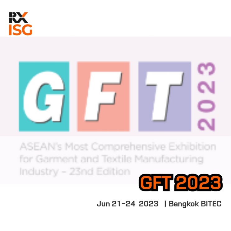 [태국/Thailand] GFT 2023 / 태국 제조 산업 박람회 : 네이버 블로그